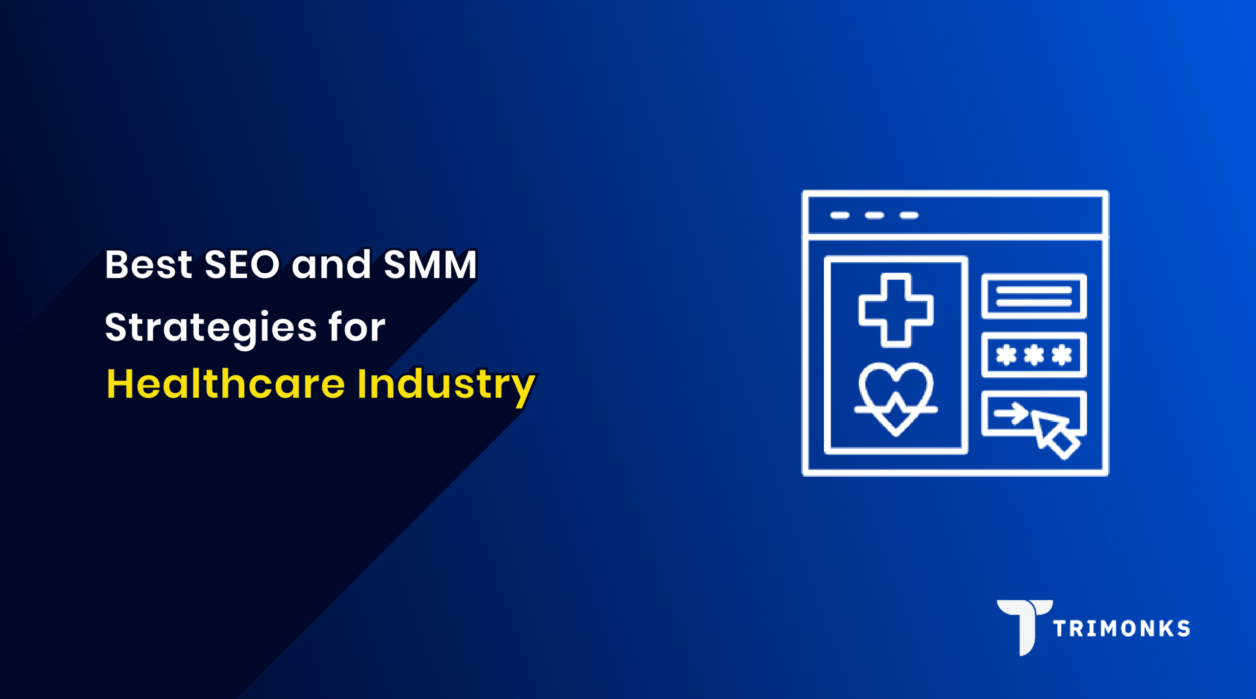 Best SEO and SMM Strategies for Healthcare Industry